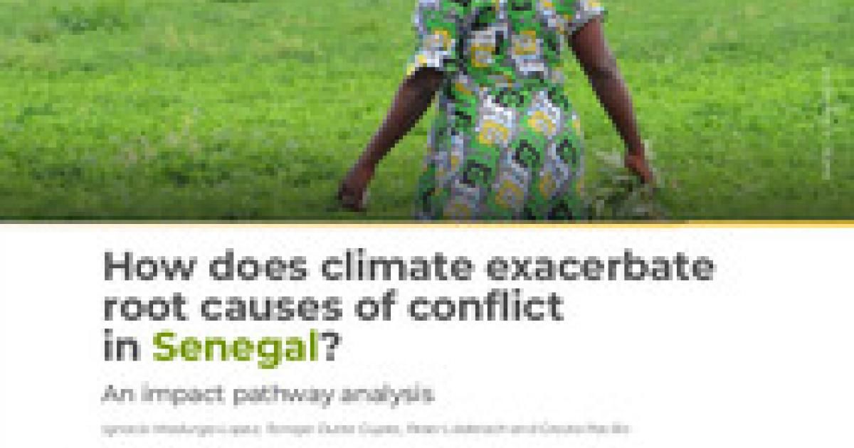 How does climate exacerbate root causes of conflict in Senegal? An ...