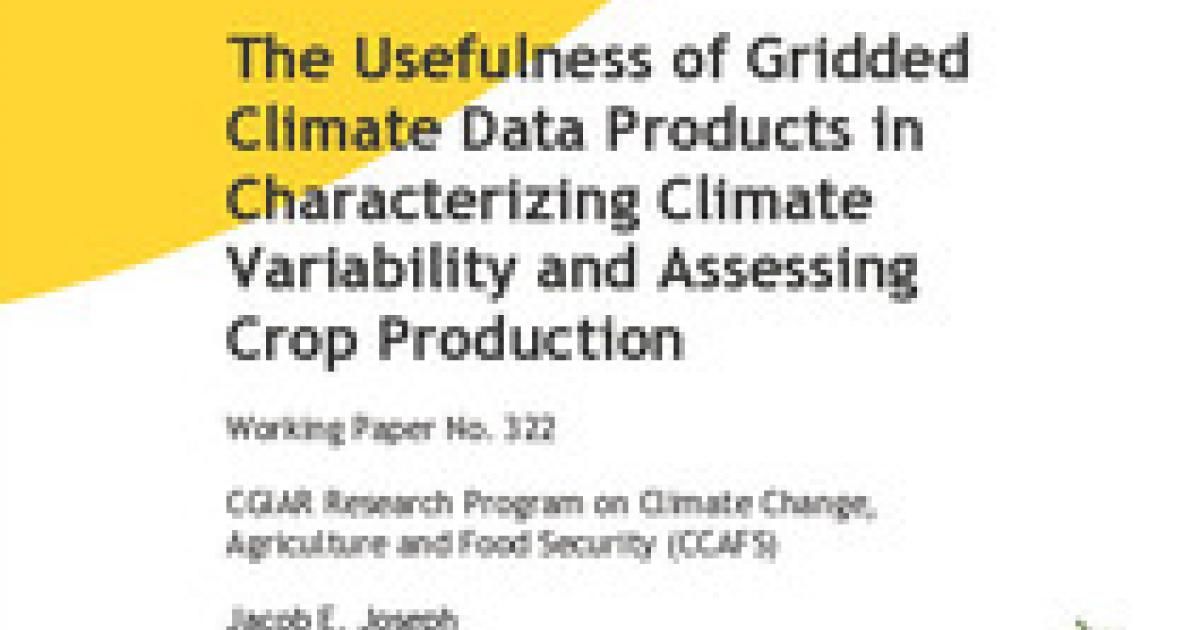 The Usefulness of Gridded Climate Data Products in Characterizing ...